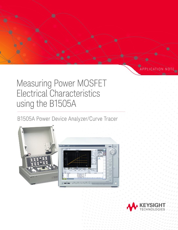 Measuring Power MOSFET Characteristics Using the B1505A PDF Asset Page | Keysight